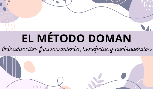 El método Doman: introducción, funcionamiento y beneficios